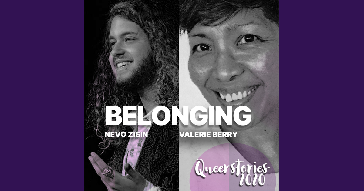 Queerstories 2020 | Belonging | Valerie Berry & Nevo Zisin - Maeve Marsden